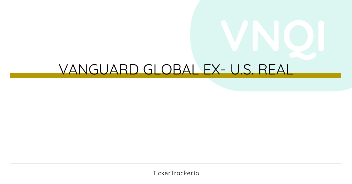 Purchases and Sales Made in Q4 2021 in Vanguard Global Ex U.S. Real (VNQI)