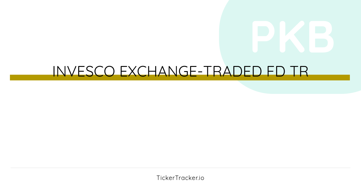 Invesco Exchange Traded Fd Tr PKB